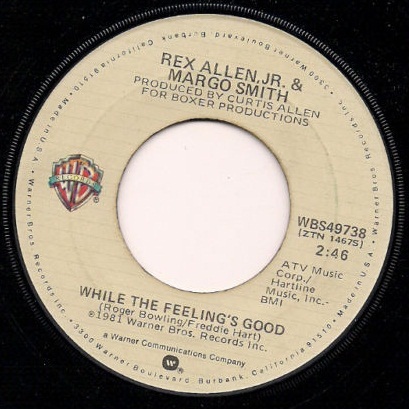 While the Feeling's Good / Watered Down Love by Rex Allen Jr. & Margo ...