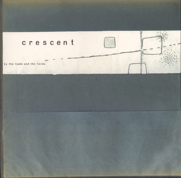 By the Roads and the Fields by Crescent (Album; FatCat; FATLP25 ...