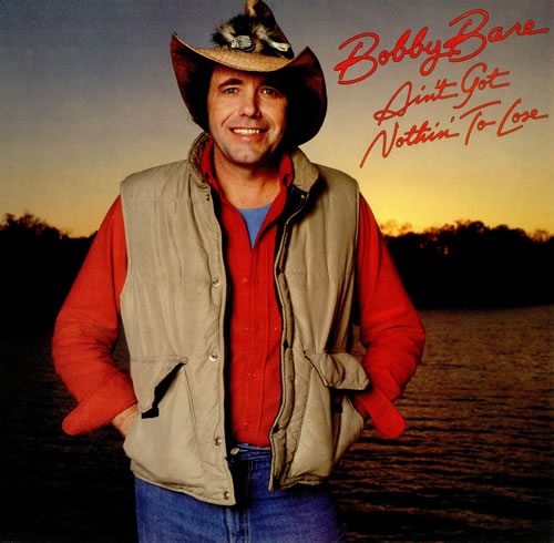 Ain't Got Nothing to Lose by Bobby Bare (Album, Country): Reviews ...