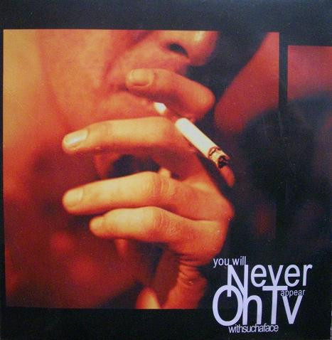 You Will Never Appear on TV With Such a Face Albums: songs, discography ...