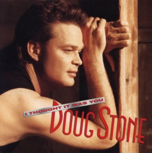 I Thought It Was You by Doug Stone (Album, Contemporary Country ...