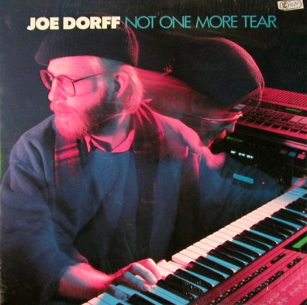 Not One More Tear by Joe Dorff (Album): Reviews, Ratings, Credits, Song ...