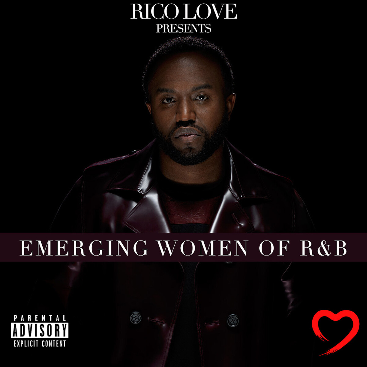 Rico Love Presents: Emerging Women of R&B by Rico Love (Album): Reviews, Ratings, Credits, Song ...