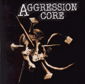 Aggression Core by Aggression Core (Album, Thrash Metal): Reviews ...