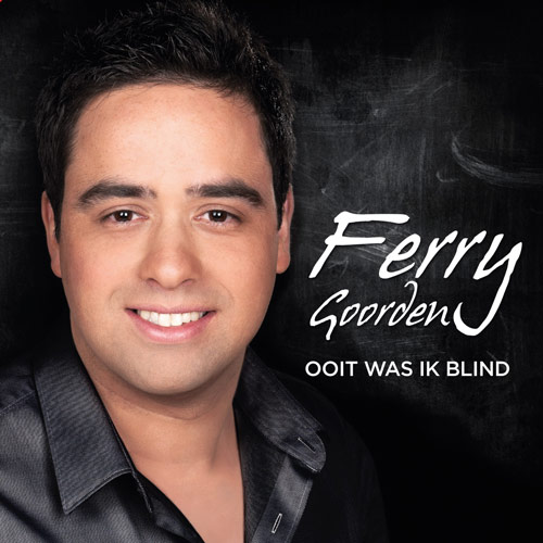 Ooit was ik blind by Ferry Goorden (Single): Reviews, Ratings, Credits ...