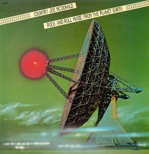 Rock and Roll Music From the Planet Earth by Country Joe McDonald ...