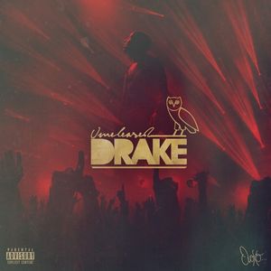 Unreleased by Drake (Bootleg, Pop Rap): Reviews, Ratings, Credits, Song ...