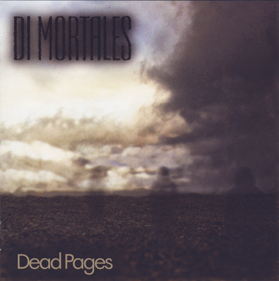 Dead Pages by Di Mortales (Album; Endless Winter; EW - 024): Reviews ...
