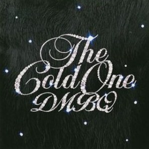 The Cold One by DMBQ (Album): Reviews, Ratings, Credits, Song list - Rate Your Music