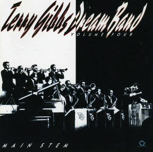 Dream Band, Vol. 4: Main Stem by Terry Gibbs (Album): Reviews, Ratings ...