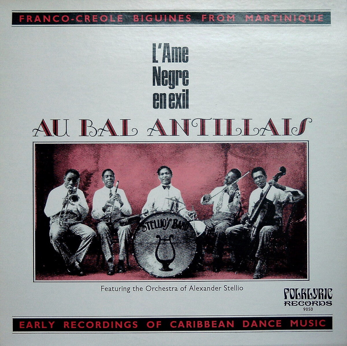 L'Ame Negre en exil: Au Bal Antillais (Early Recordings of Caribbean ...