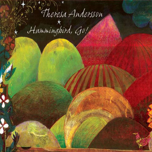 Hummingbird, Go! by Theresa Andersson (Album; Basin Street): Reviews ...