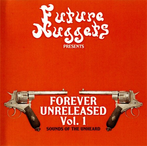 Forever Unreleased Vol. 1 by Various Artists (Compilation; Future ...