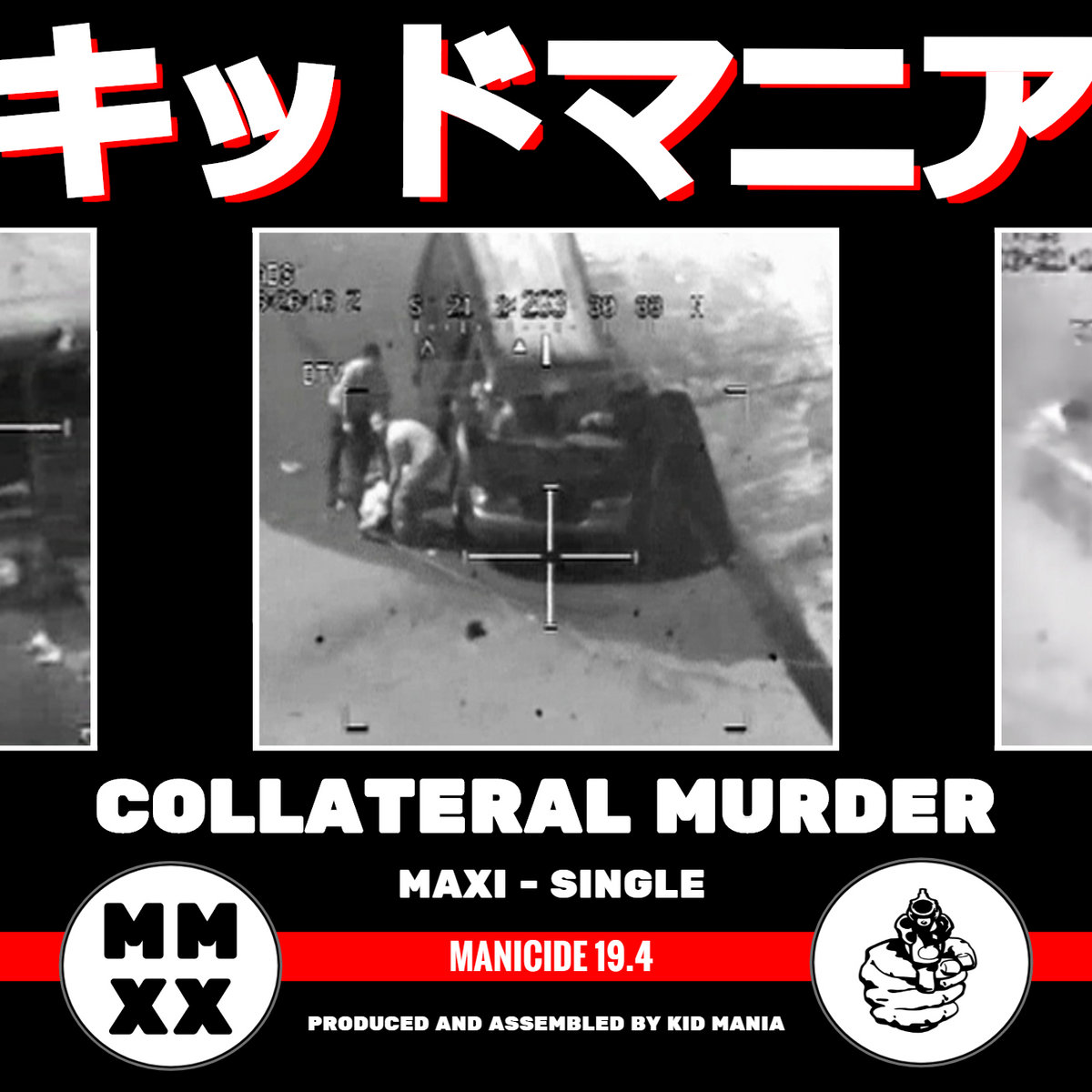 COLLATERAL MURDER by Kid Mania (EP): Reviews, Ratings, Credits, Song list - Rate Your Music