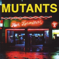 Fun Terminal by Mutants (Album; White Noise; WNR 005): Reviews, Ratings ...