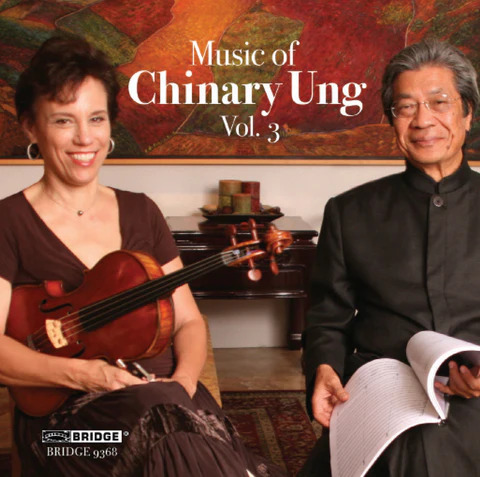 Music of Chinary Ung, Vol. 3 by Chinary Ung / Susan Ung / Stephen ...