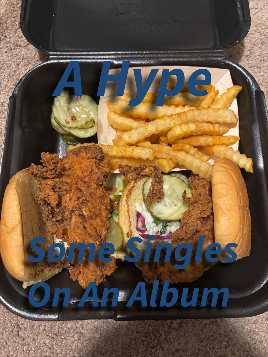 Some Singles on an Album by A Hype (Album): Reviews, Ratings, Credits ...