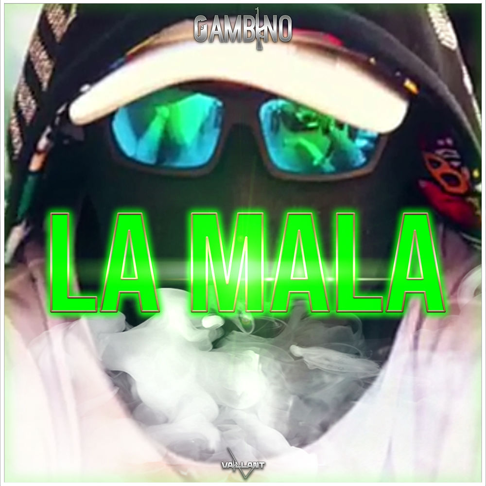 La mala by Gambino (Single, Pop Rap): Reviews, Ratings, Credits, Song ...