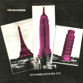 Life Is Grand (Life in Soul City) by The Wild Seeds (EP, Jangle Pop ...
