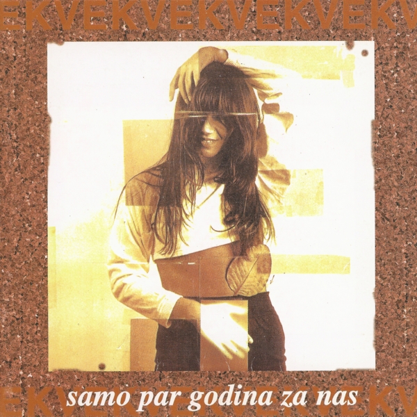 Samo par godina za nas by Ekatarina Velika (Album; EKV; EKVCD 006 ...