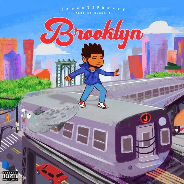Brooklyn by Johnny 2 Phones (Single): Reviews, Ratings, Credits, Song ...