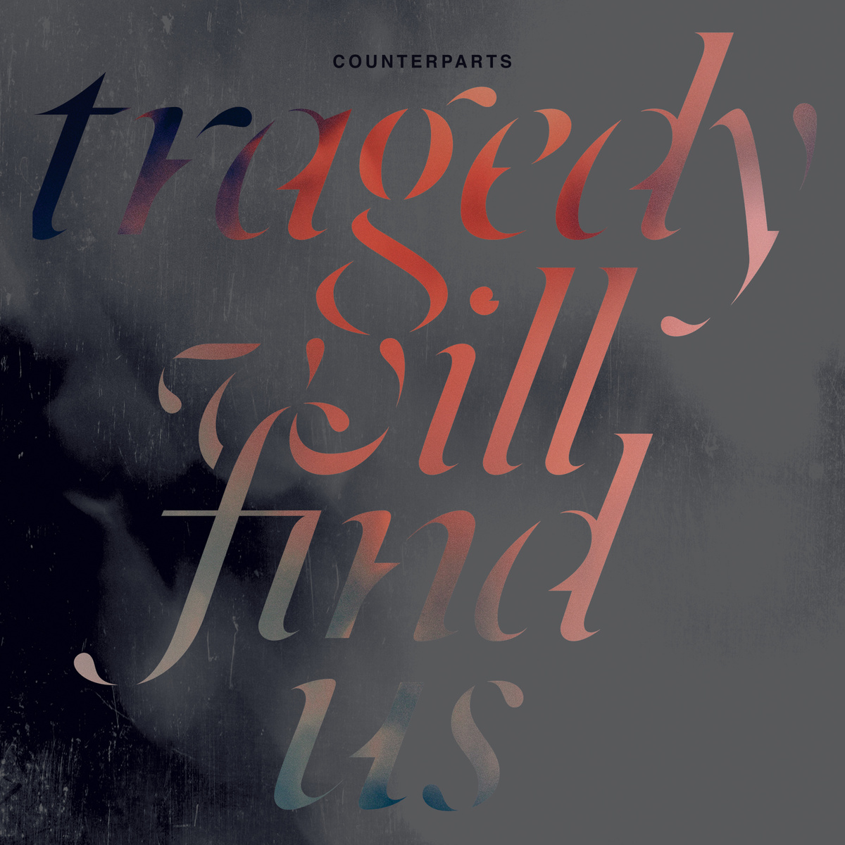 Tragedy Will Find Us by Counterparts (Album, Melodic Hardcore): Reviews ...