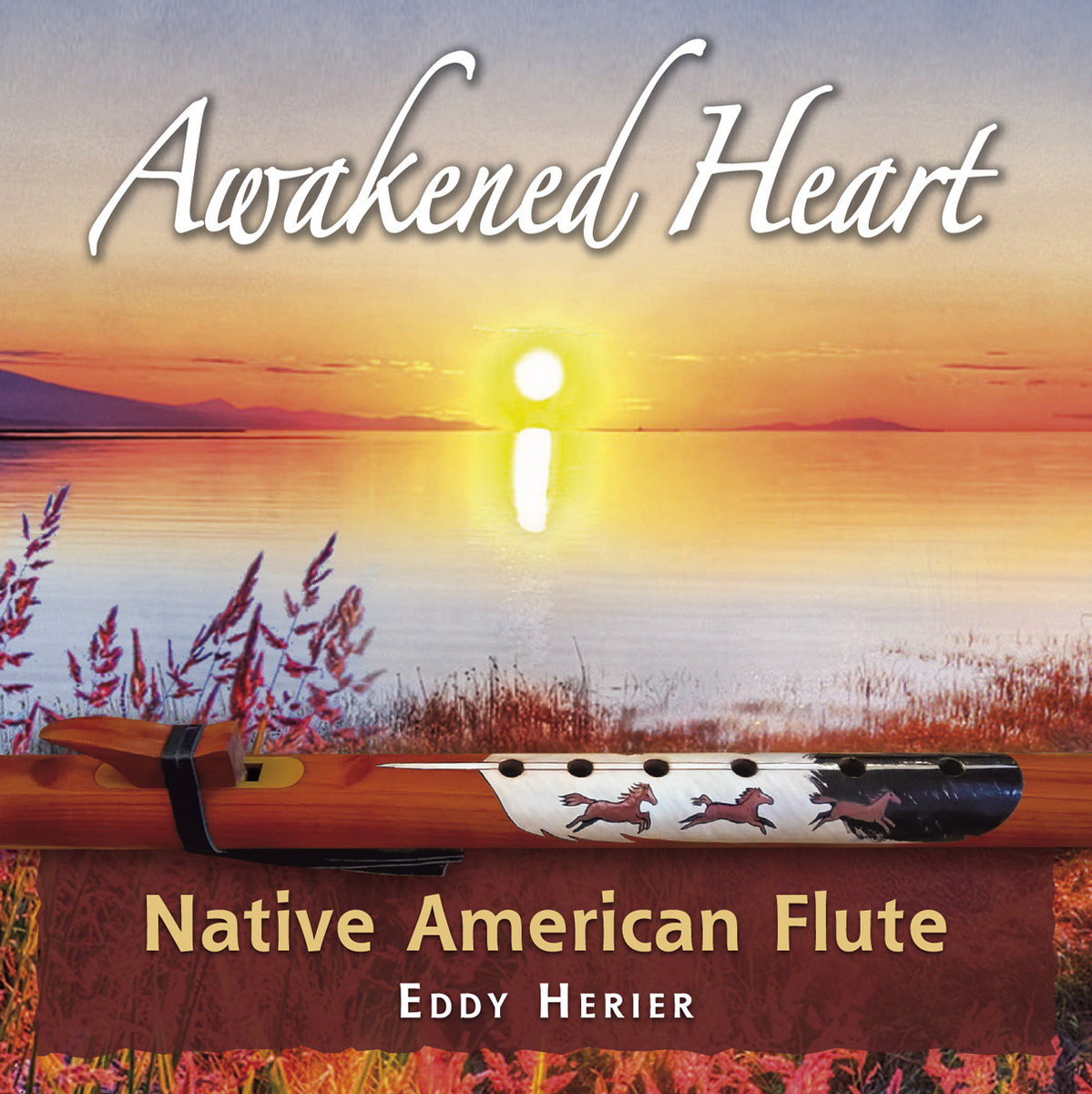 Awakened Heart by Eddy Herier (Album, Native American New Age): Reviews ...