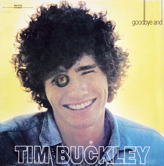 Goodbye and Hello by Tim Buckley (Album; Elektra; EKS-7318): Reviews ...