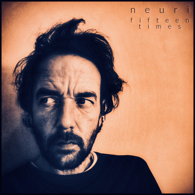 Fifteen Times by Neuri (Single): Reviews, Ratings, Credits, Song list ...