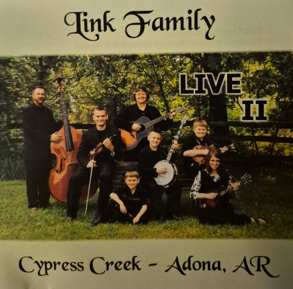 Live II: Cypress Creek - Adona, AR by The Link Family (Album): Reviews ...