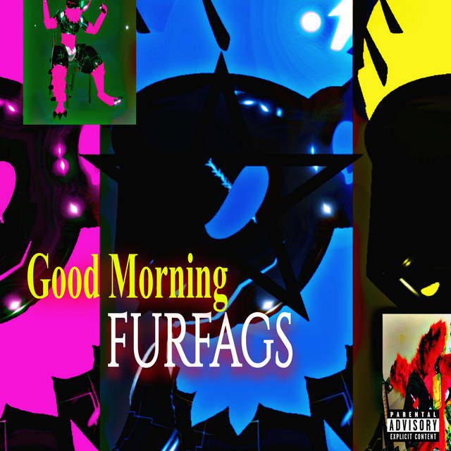 Good Morning Furfags! by lil fasty (Single): Reviews, Ratings, Credits ...