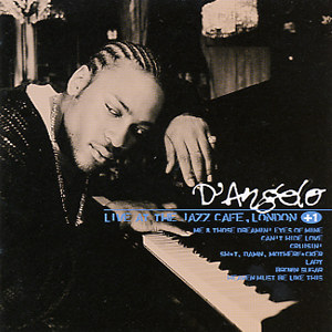 Live at The Jazz Cafe by D'Angelo (Album): Reviews, Ratings, Credits ...