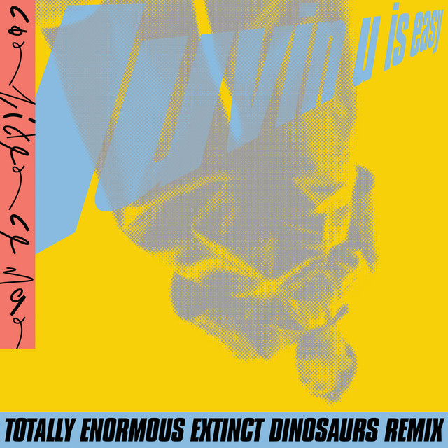 Luvin U Is Easy (Totally Enormous Extinct Dinosaurs Remix) by ...