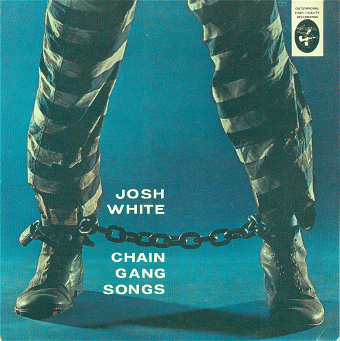 Chain Gang Songs by Josh White (Album; Elektra; EKS-7158): Reviews ...