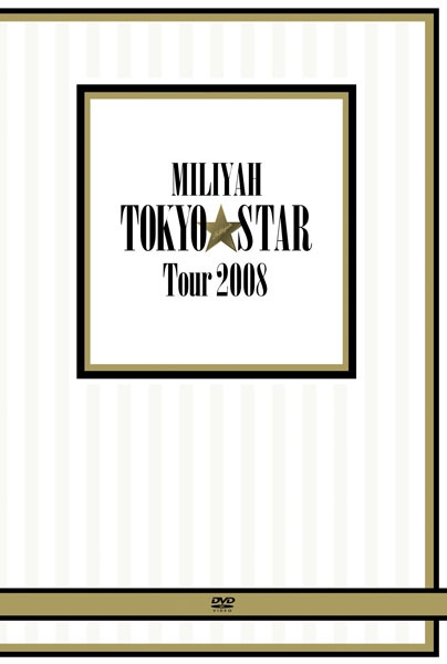 Tokyo Star Tour 2008 by 加藤ミリヤ [Miliyah] (Video): Reviews, Ratings ...