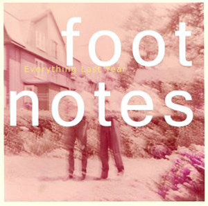 Everything Last Year by Footnotes (Album; n/a): Reviews, Ratings ...
