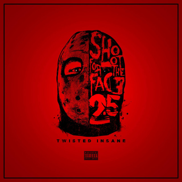 Shoot for the Face 2.5 by Twisted Insane (Album): Reviews, Ratings ...