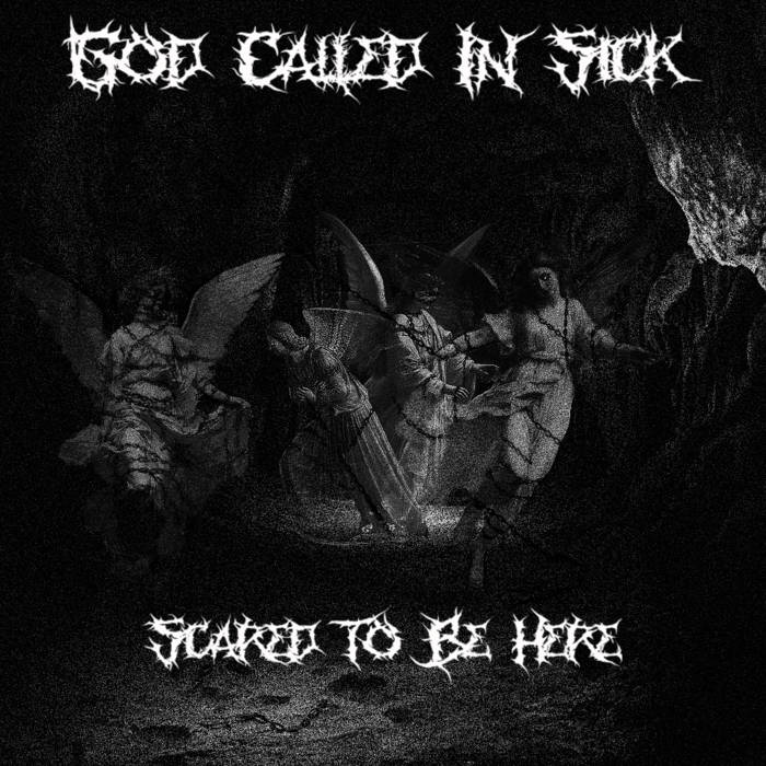 Scared to be Here by God Called in Sick (EP): Reviews, Ratings, Credits ...