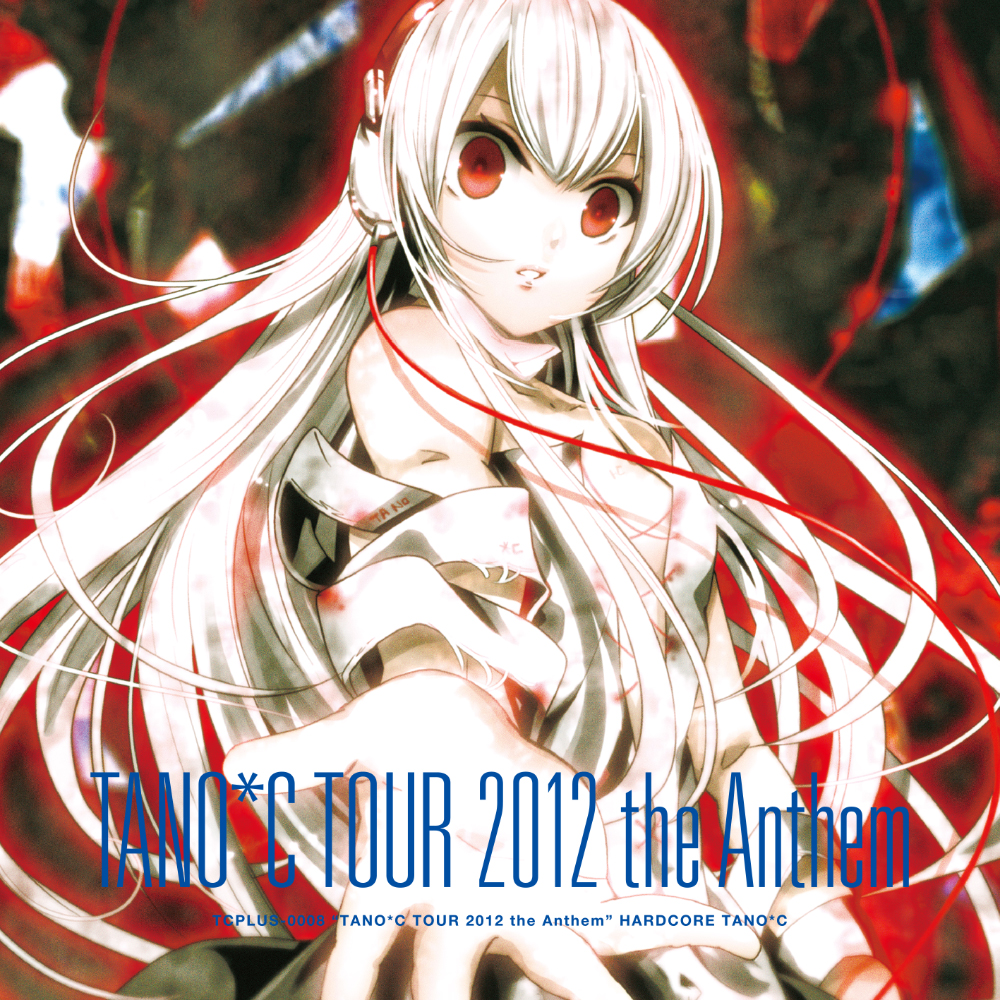TANO*C TOUR 2012 the Anthem by Various Artists (Album, Hardcore [EDM ...