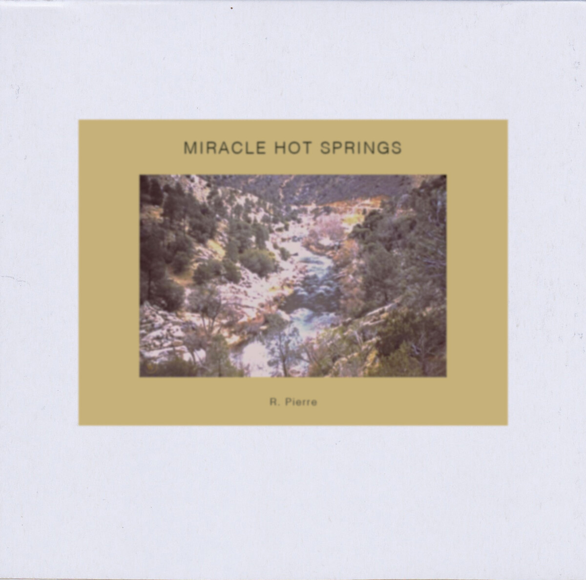 Miracle Hot Springs by R. Pierre (EP): Reviews, Ratings, Credits, Song ...
