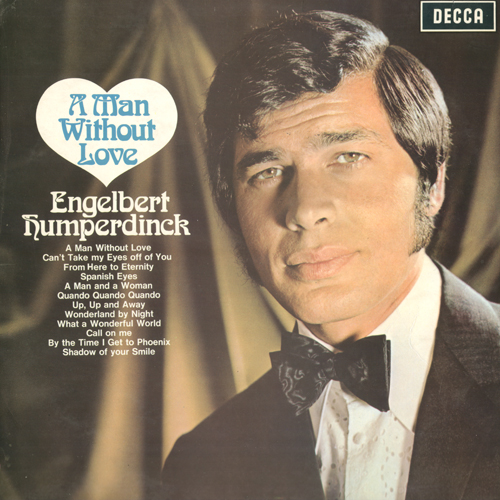 A Man Without Love by Engelbert Humperdinck (Album; Decca; SKL 4939 ...