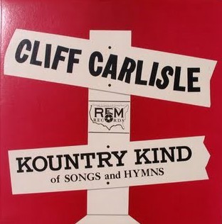 Kountry Kind of Songs and Hymns by Cliff Carlisle (Album, Country ...