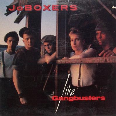 Like Gangbusters by JoBoxers (Album, New Wave): Reviews, Ratings ...