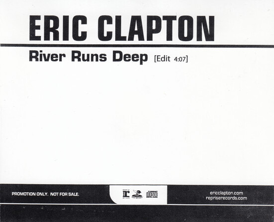 River Runs Deep by Eric Clapton (Single; Reprise; PRO-CDR-527157 ...