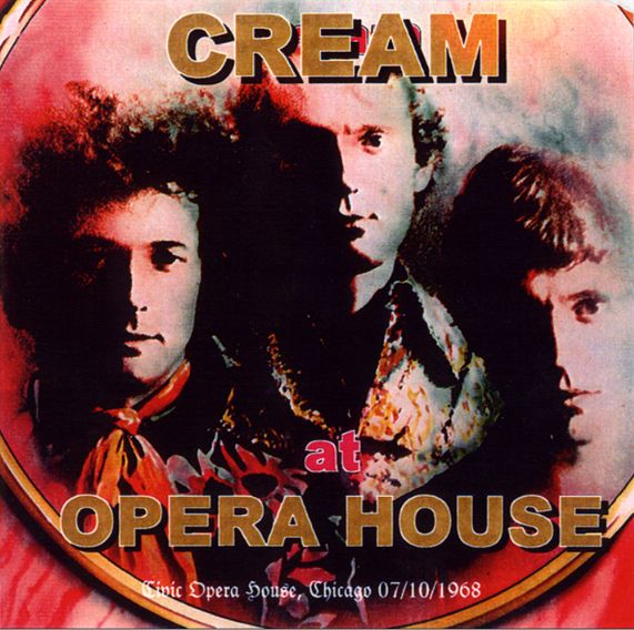 At Opera House (Chicago '68) by Cream (Bootleg): Reviews, Ratings ...