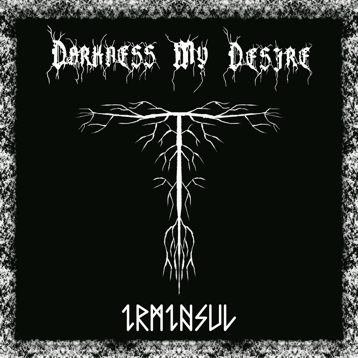 Irminsul by Darkness My Desire (Album, Black Metal): Reviews, Ratings ...