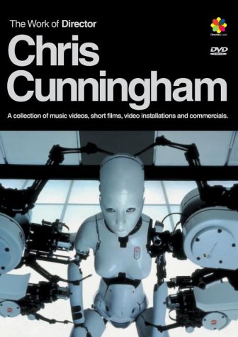 Chris Cunningham by Chris Cunningham (Video, Electronic): Reviews ...