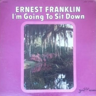 I'm Going to Sit Down by Ernest Franklin (Album, Soul): Reviews ...
