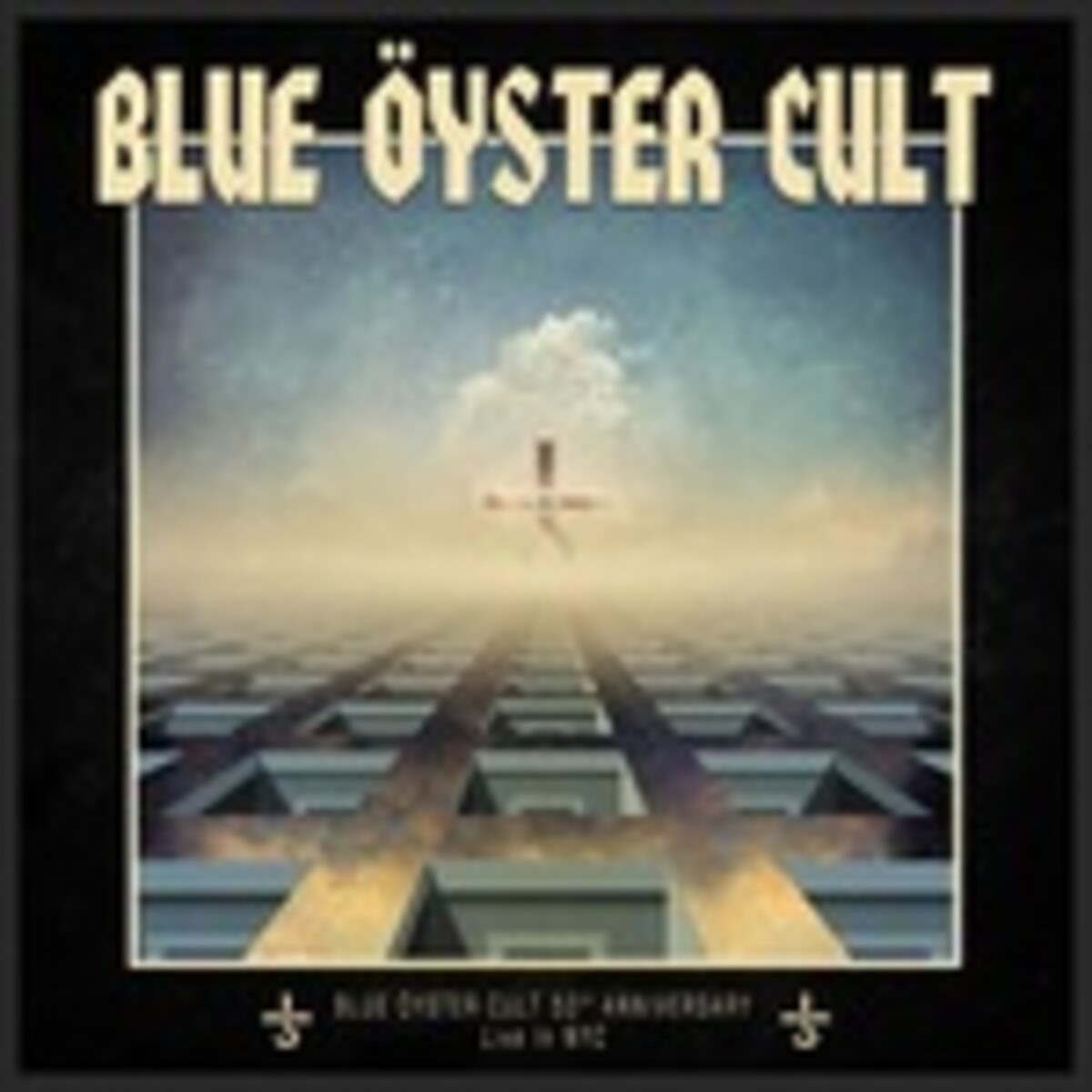 50th Anniversary Live: First Night by Blue Öyster Cult (Album, Hard ...