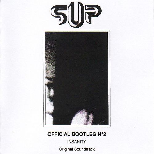 Official Bootleg N°2 - Insanity Original Soundtrack by SUP (Bootleg ...